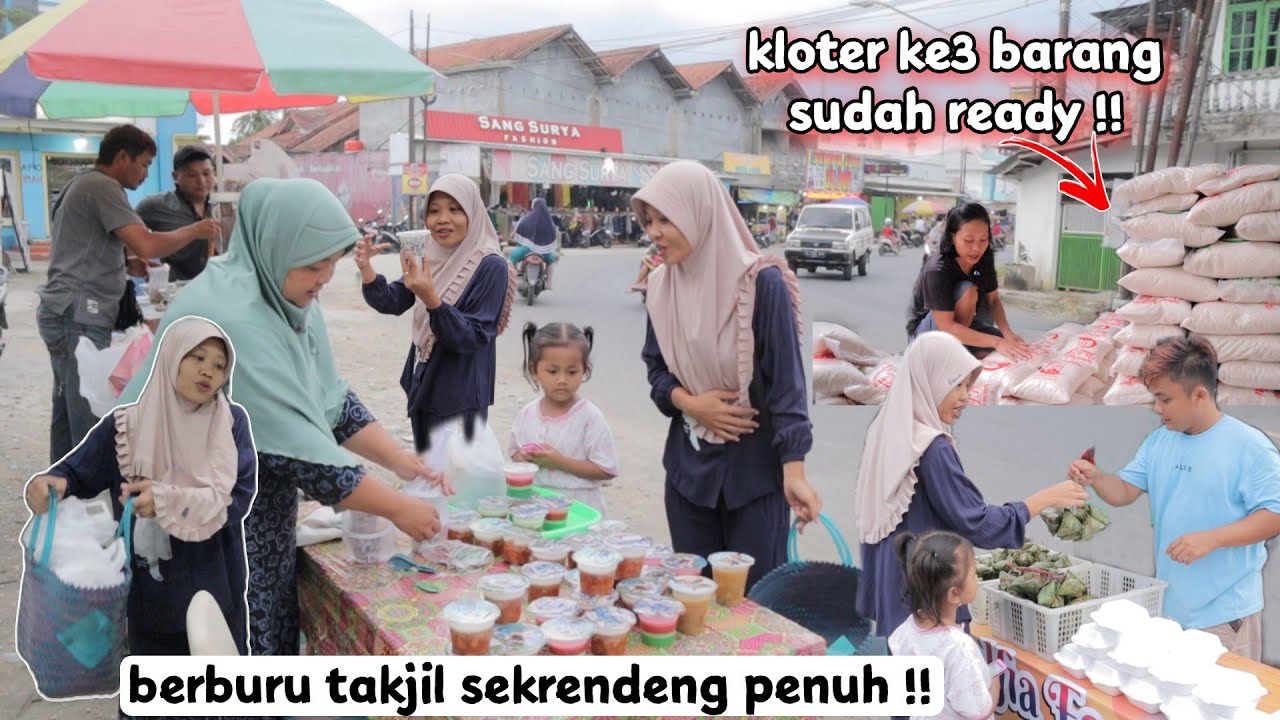 kloter ke3 barang ready‼️BERBURU TAKJIL sekrendeng penuh - YouTube