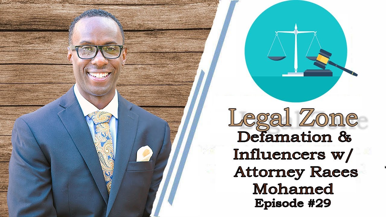 Defamation & Influencers with Attorney Raees Mohamed | The Legal Zone ...