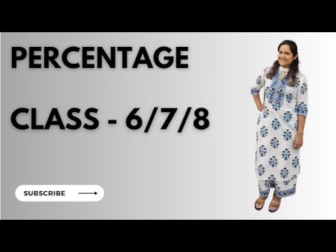 Percentage - Class - 6/7/8 - CBSE/ICSE - YouTube
