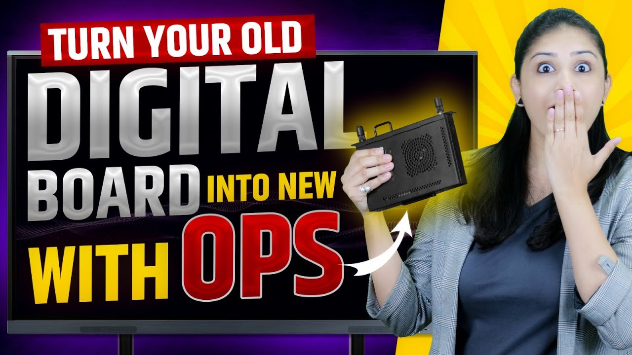 Make Your Old Digital Board New with OPS | Top Benefits of OPS In ...