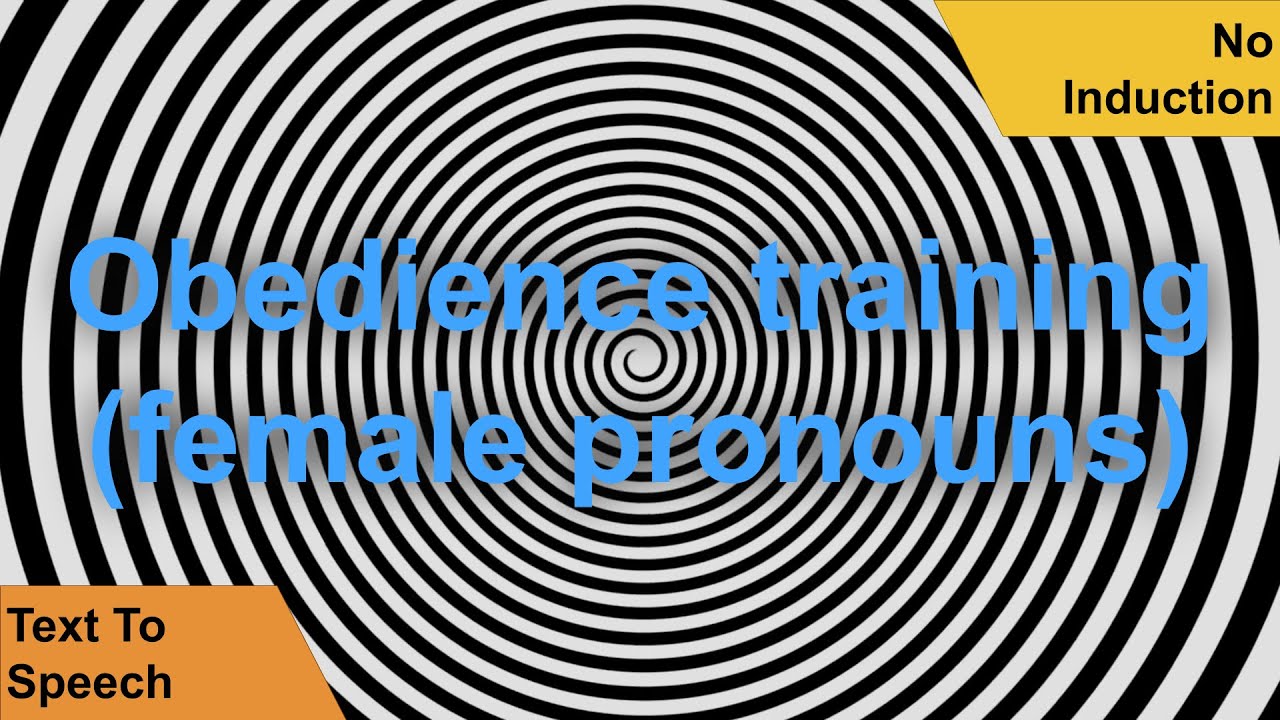 Obedience training hypnosis (female pronouns | fantasy | induction ...