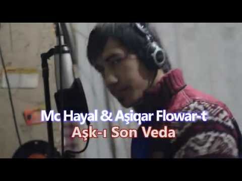 Mc Hayal & Aşiqar Flowart   Aşk ı Son Veda 2oı4 VideoKlip HD