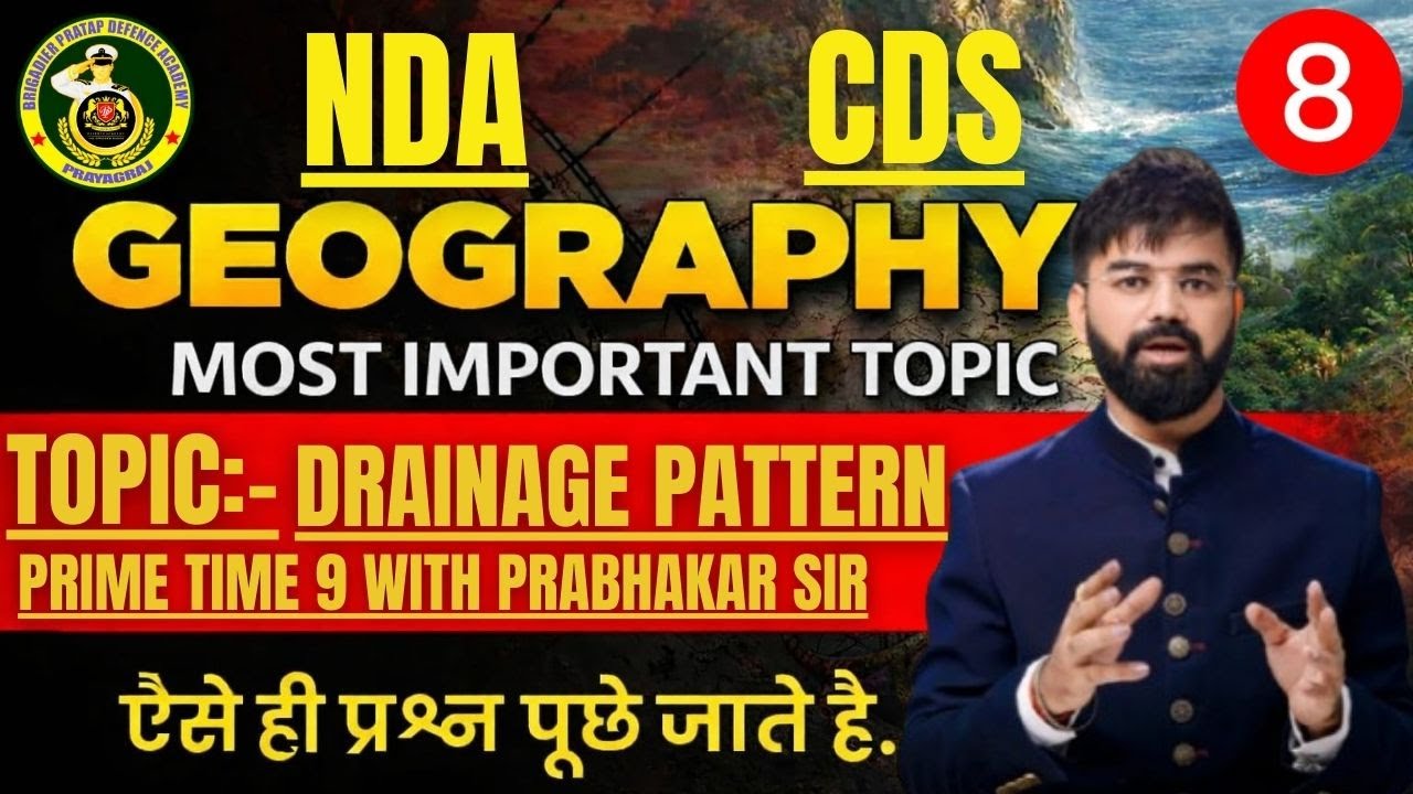Join BPDA – Where Officers Are Made. NDA/CDS Topic: Drainage Pattern ...