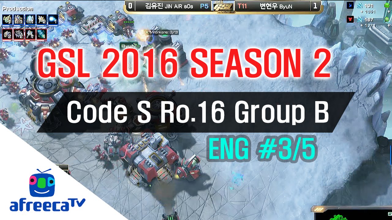 [GSL 2016 Season 2] Code S Ro.16 Group B in AfreecaTV (ENG) #3/5 - YouTube