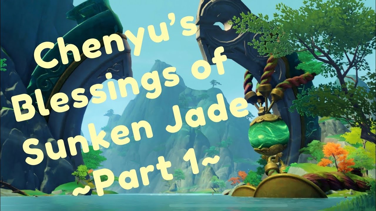 Chenyu’s Blessings of Sunken Jade (Part 1) | Gameplay, Full Dialogue ...