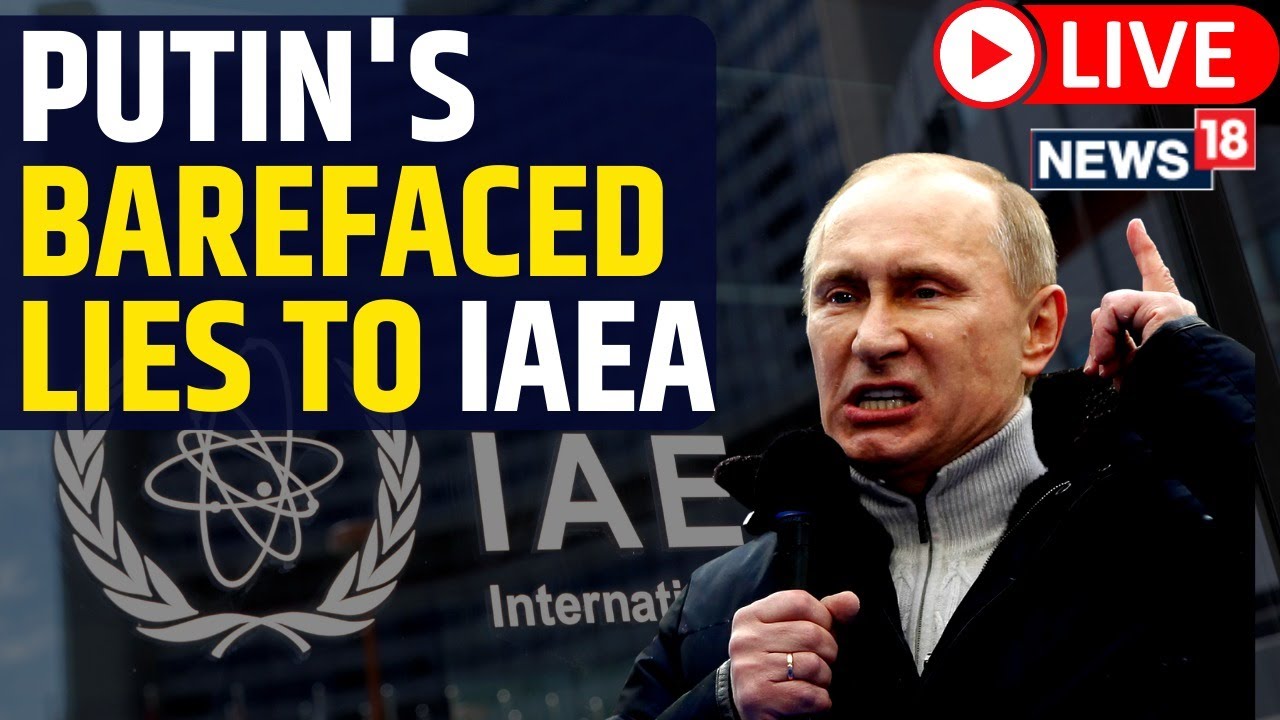 Vladimir Putin LIVE | Putin IAEA LIVE | Russia News LIVE | Russia ...