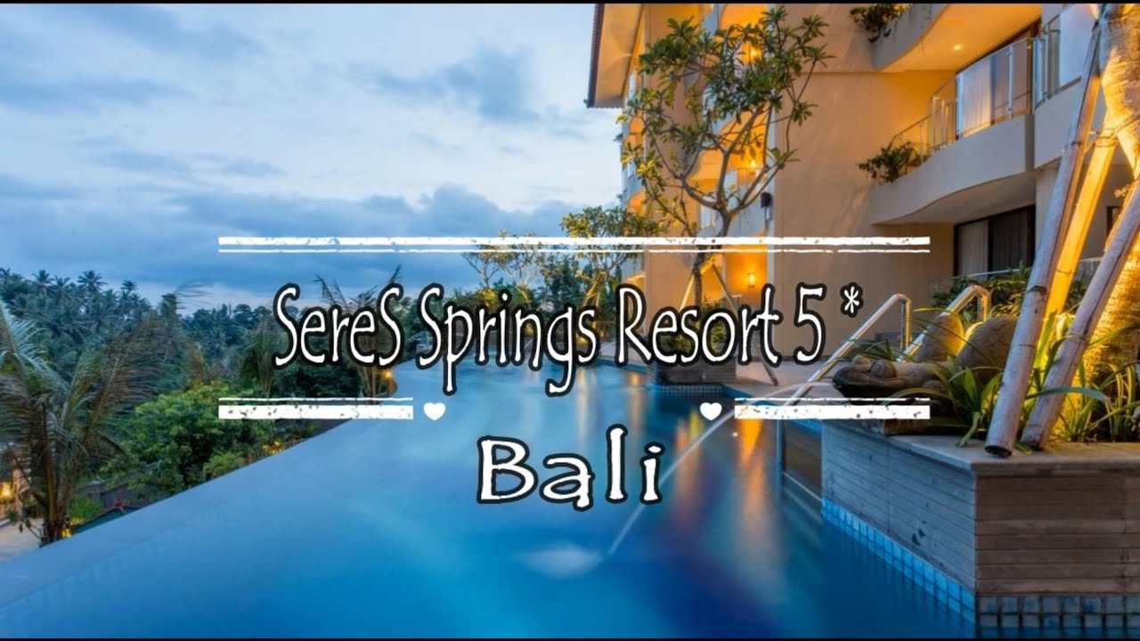 SereS Springs Resort 5*, Ubud, Bali - YouTube