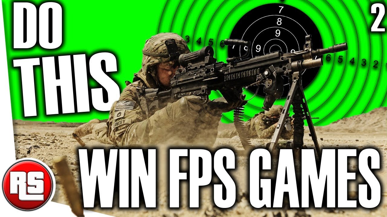 Get better at first person shooters, (5 Tips for FPS Games), win fps ...