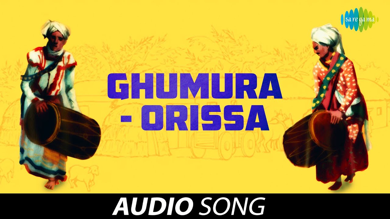 Ghumura Orissa Audio Song | Oriya Song - YouTube
