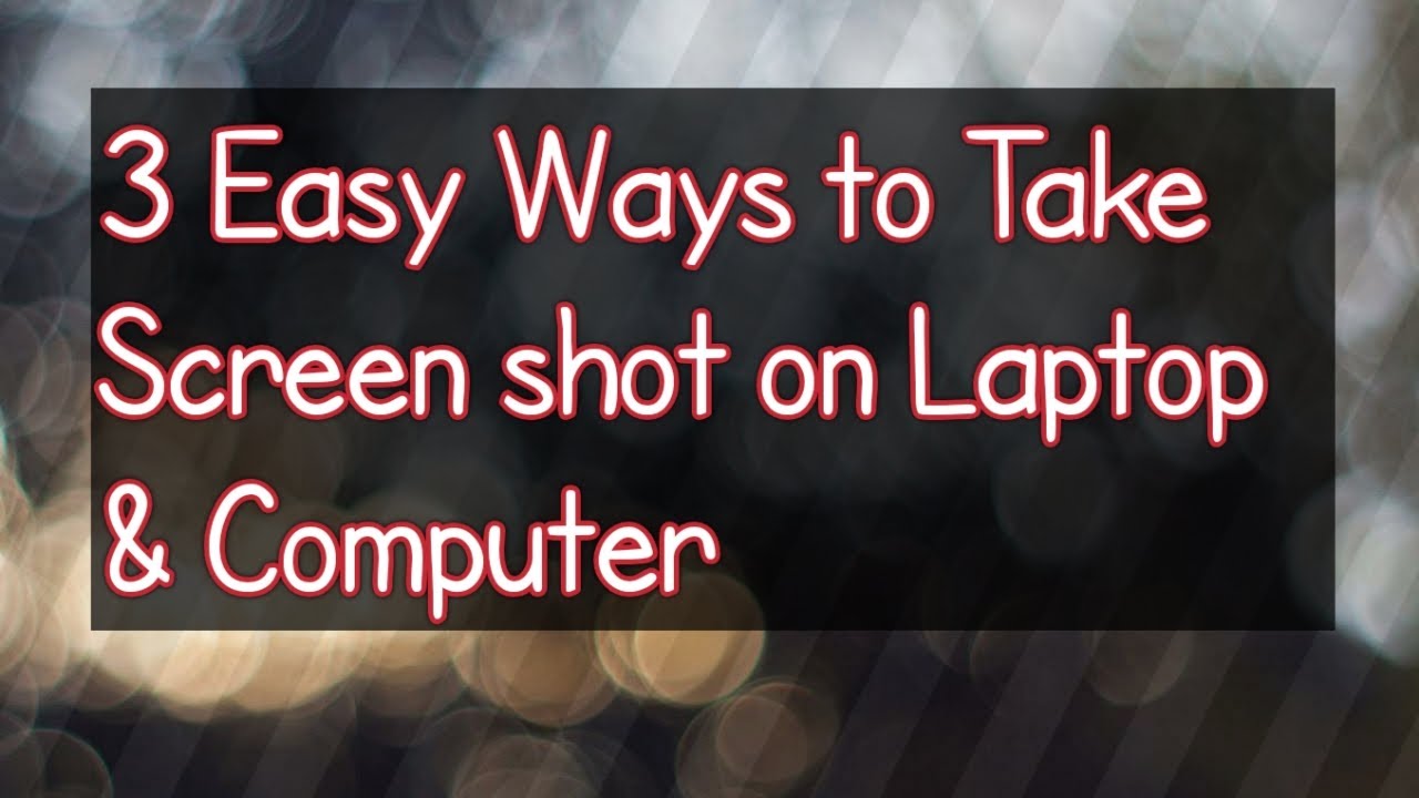 How To Take Screen Shot on Laptop/Computer|Different ways to take ...