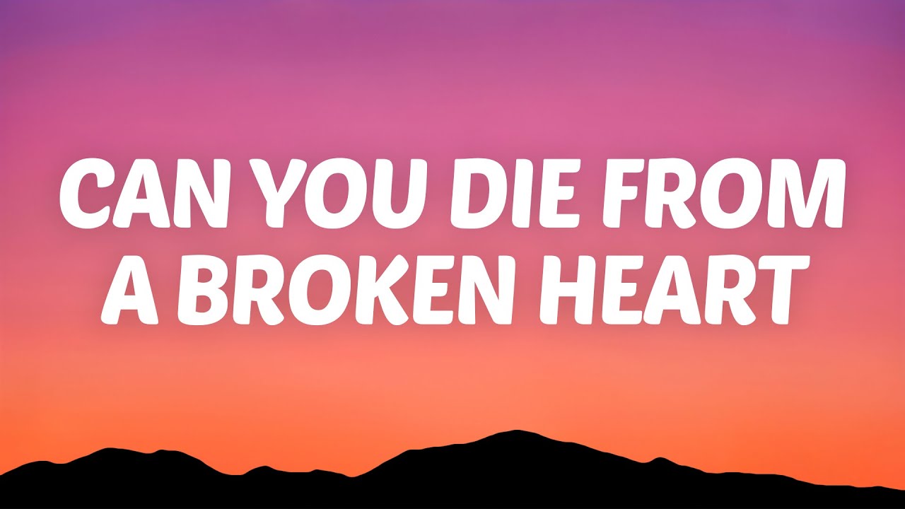 Nate Smith & Avril Lavigne - Can You Die From a Broken Heart (Lyrics ...