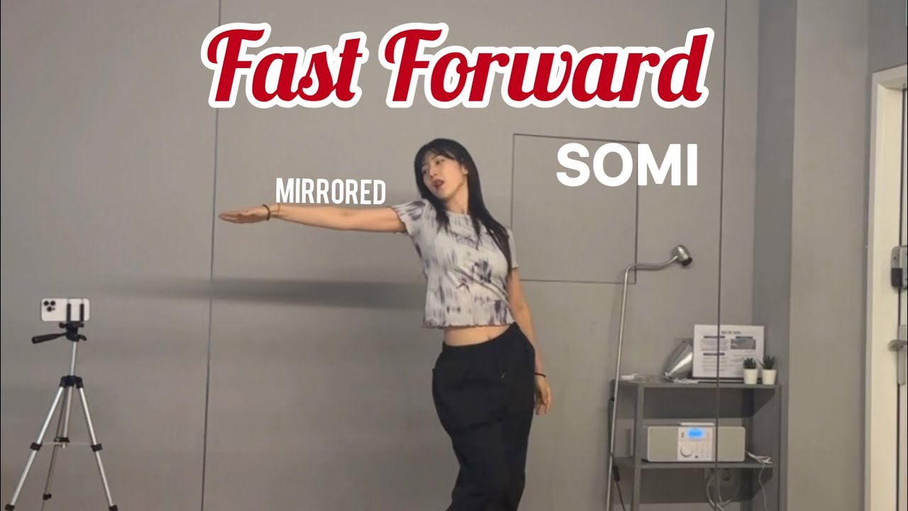 전소미(Somi Jeon)- Fast forward 안무영상 거울모드(Dance Practice Mirrored)# ...