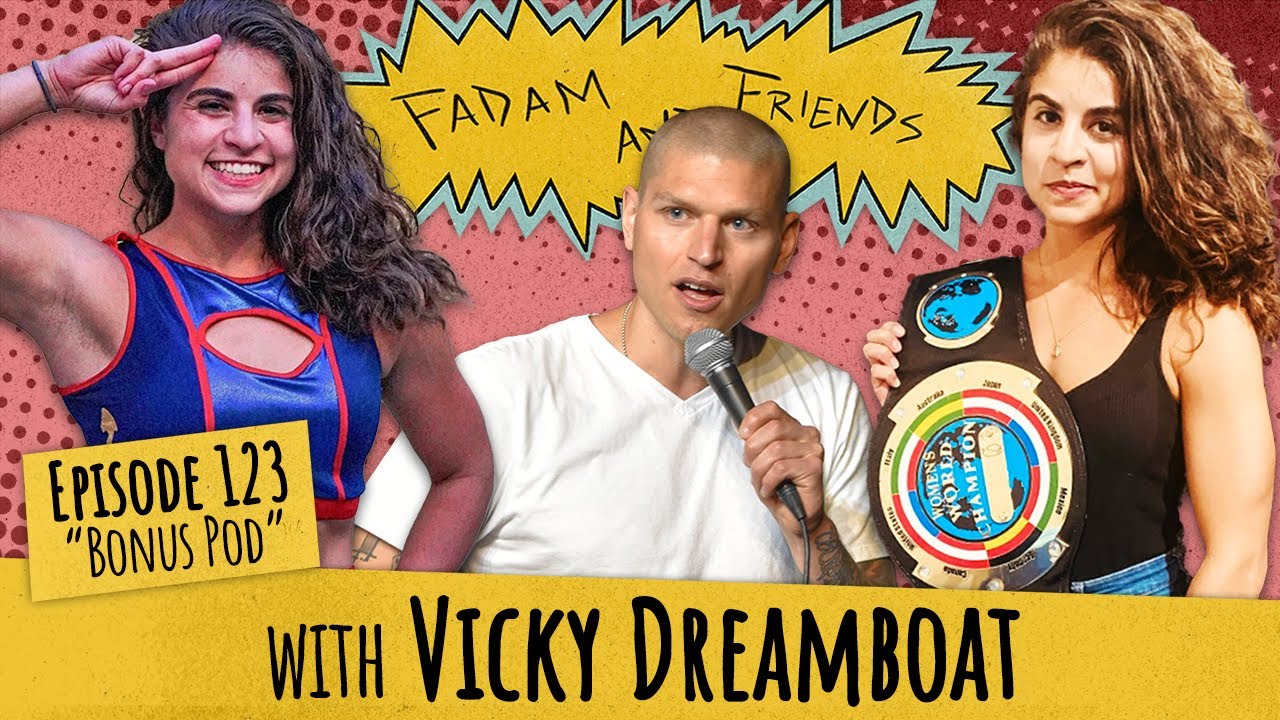 Episode 123 - "Bonus Pod" W/ Vicky Dreamboat - YouTube