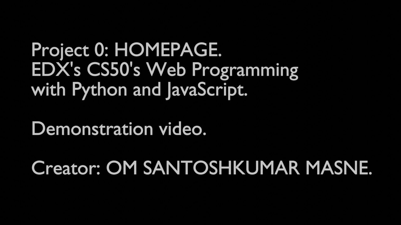 Project Demonstration Video | CS50 WEB | Project 0 : HOMEPAGE - YouTube