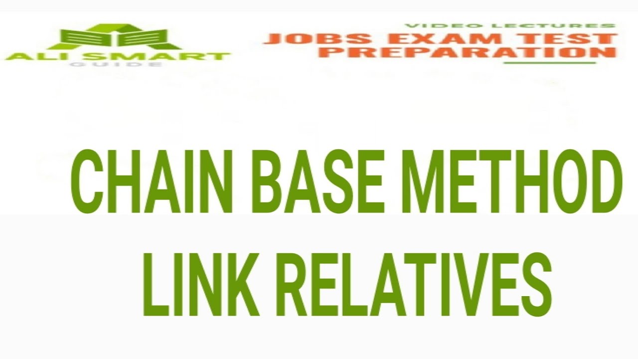 Chain base method link relatives (Chain indices) - YouTube