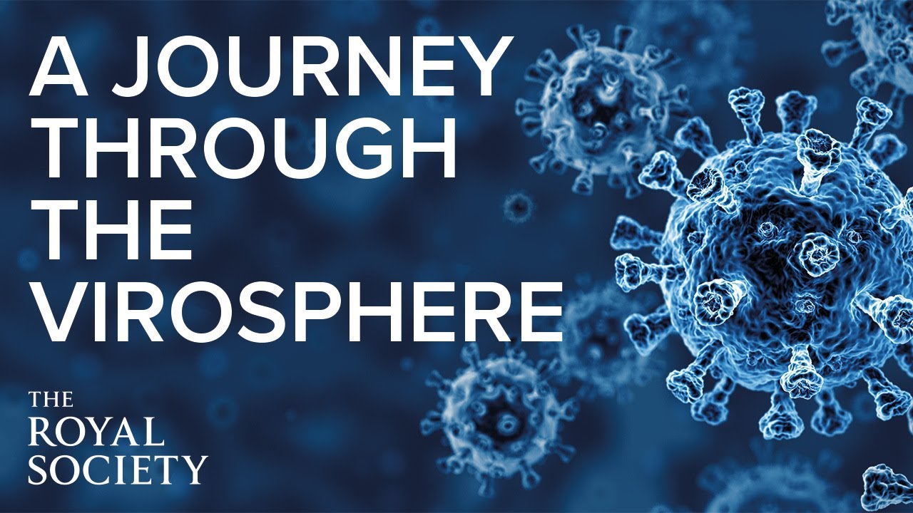 A Journey Through the Virosphere | The Royal Society - YouTube