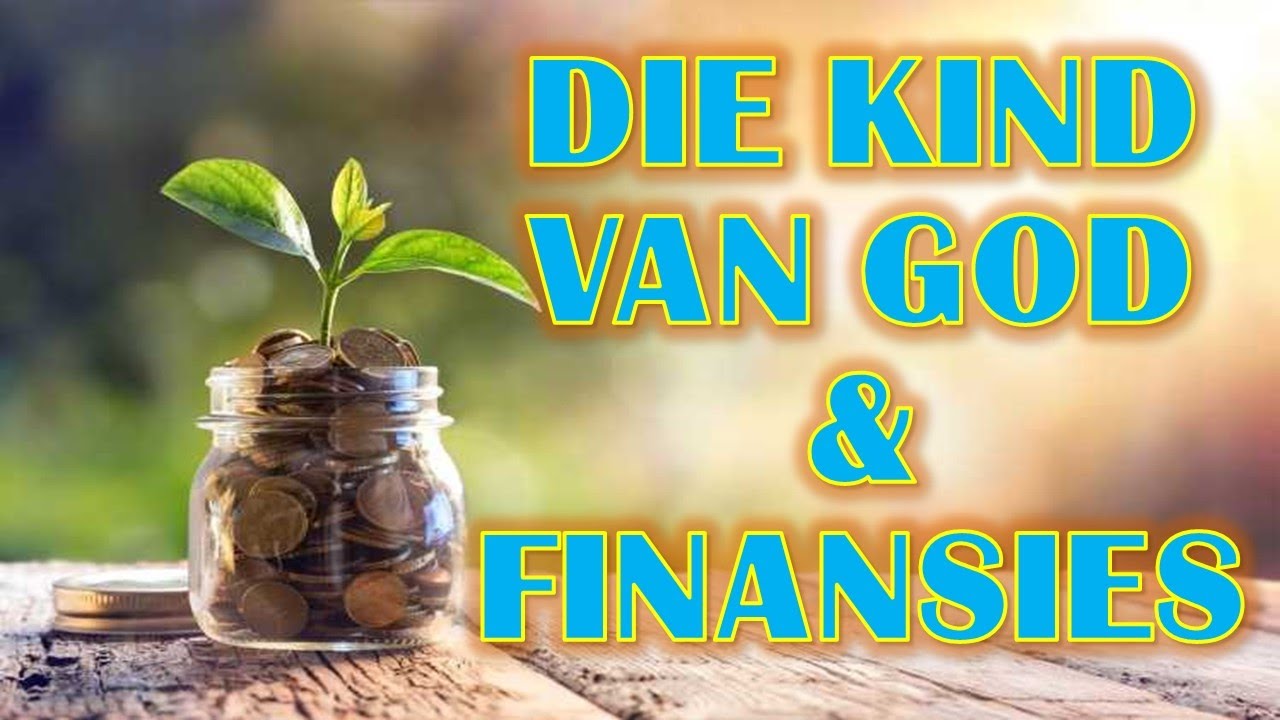 Die Kind Van God & Finansies - Deon Allers - YouTube