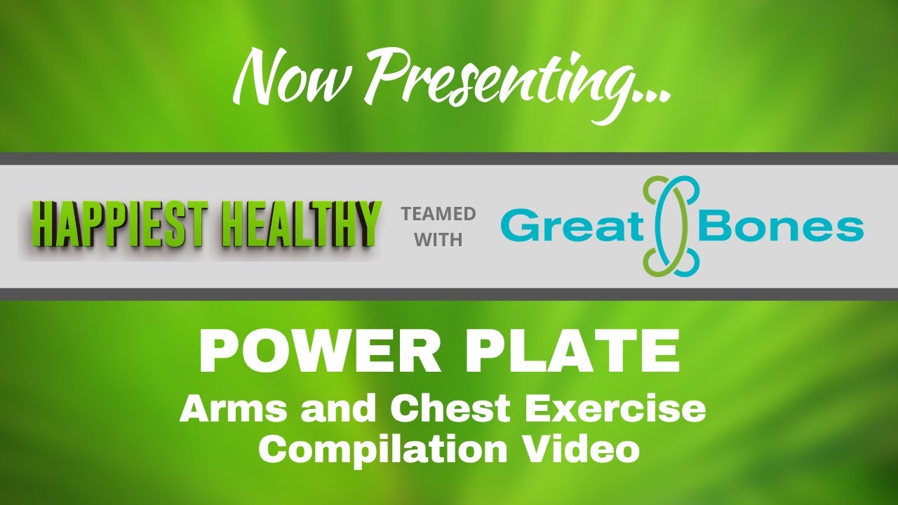Power Plate Arms & Chest Exercises Compilation - Happiest Healthy - YouTube