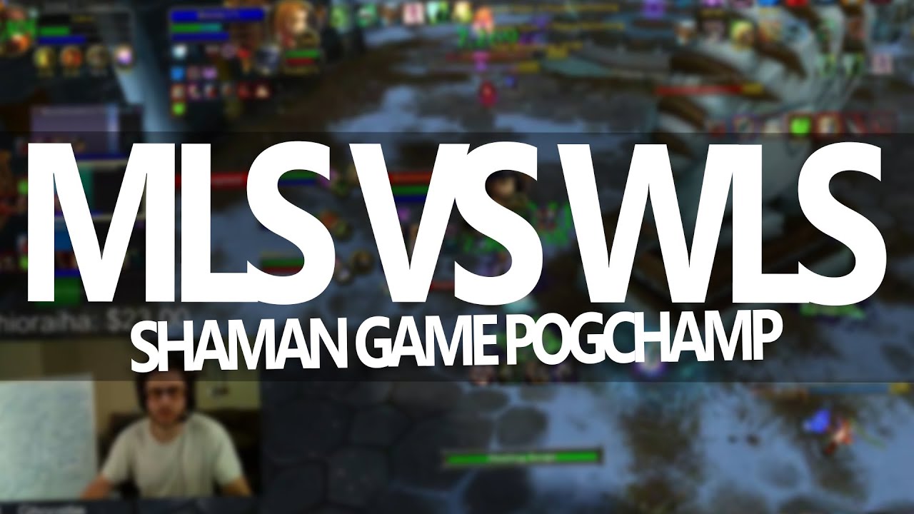 MLS vs WLS - Shaman Game Boys! - YouTube