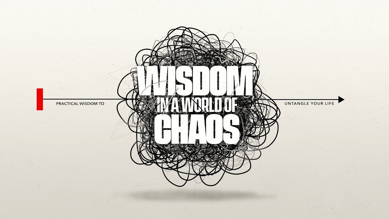 Wisdom in a World of Chaos - Part 1 with Scott Neal | June 4, 2023 ...