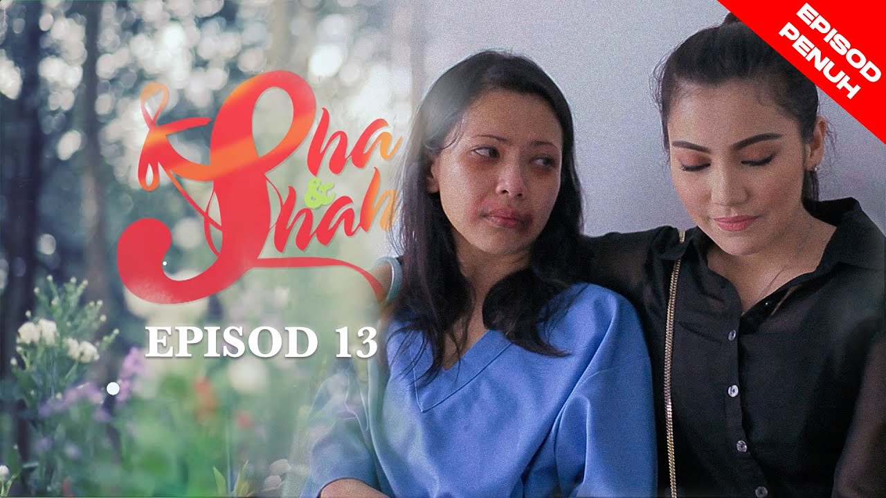 [EPISOD PENUH] Sha & Shah - EP13 - YouTube