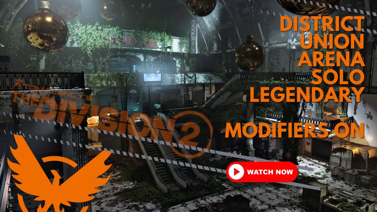 The Division 2 District Union Arena 11:52 Legendary solo Modifiers ON ...