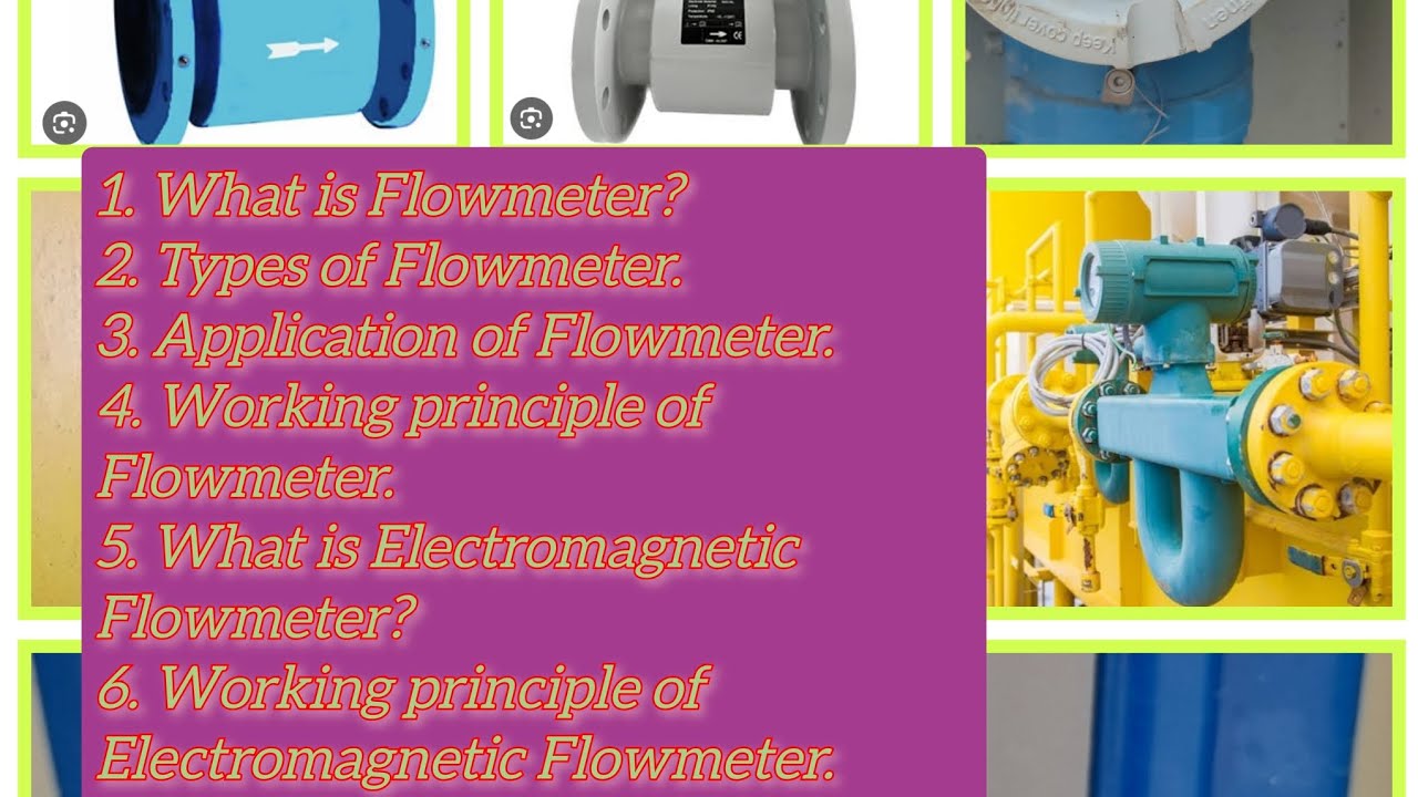 What is Flowmeter? Types of Flowmeter. Application of Flowmeter.Working principle of Flowmeter ...