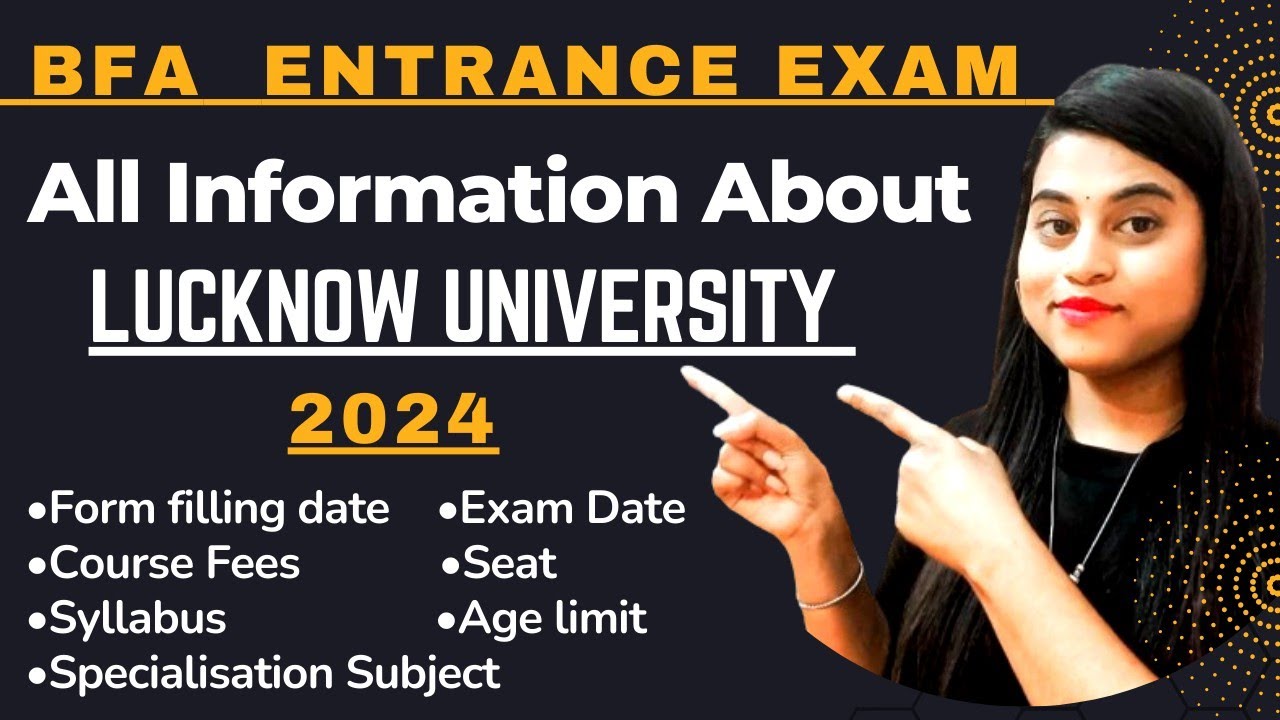 All Information About Lucknow University 2024 | BFA Exam Date, Fees ...