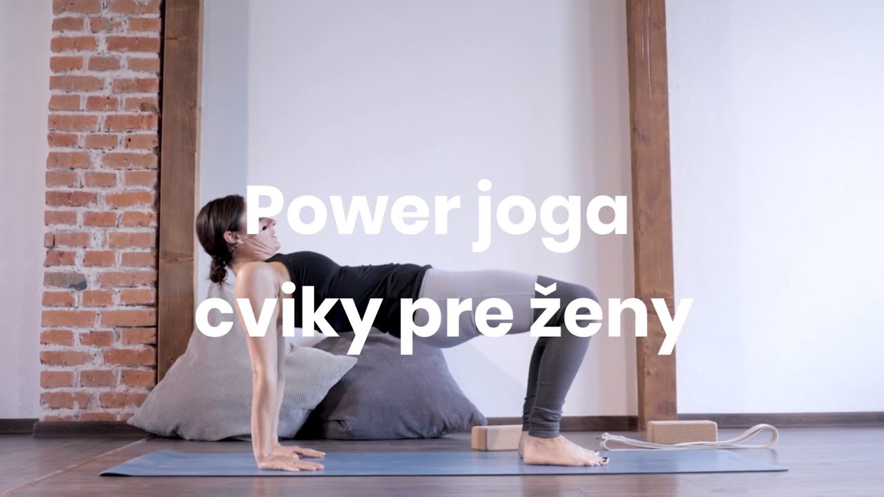 VIDEO TRÉNING: Power joga cviky pre ženy - YouTube