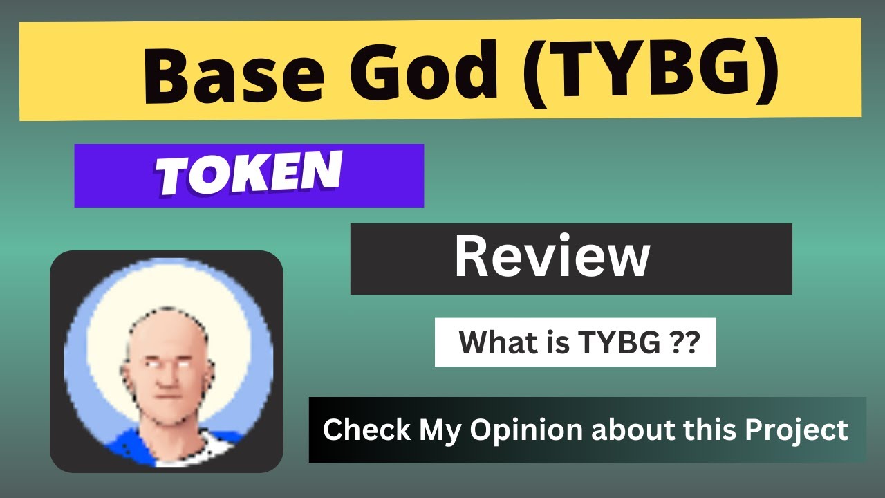 What is Base God (TYBG) Coin | Review About TYBG Token - YouTube