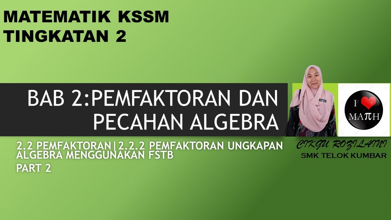 MATEMATIK KSSM |TINGKATAN 2|PEMFAKTORAN|PART2 - YouTube