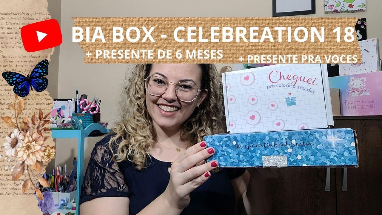 UNBOXING -BIA BOX 18 CELEBRATION. + PRESENTE. Clube de assinatura de ...