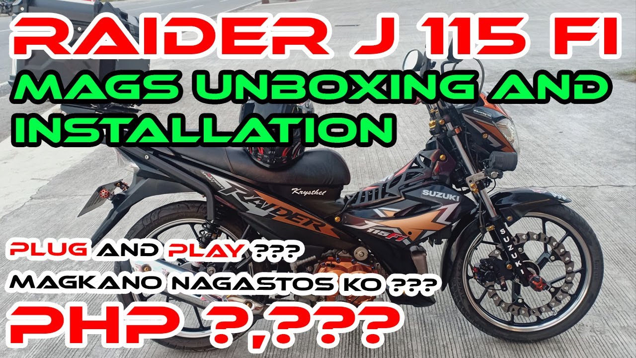 MAGS UNBOXING AND INSTALLATION - RAIDER J 115 FI (SWAK NA SWAK) - YouTube