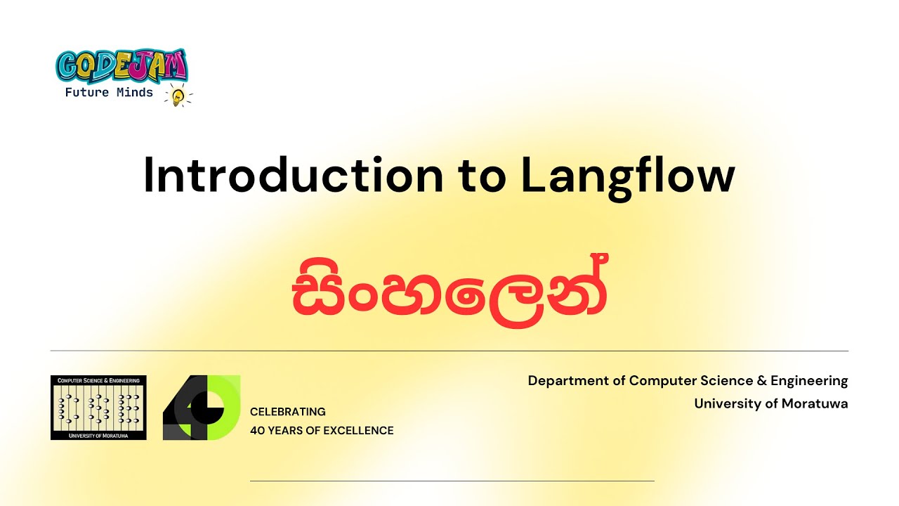 (සිංහල) Introduction to Langflow | CodeJam FutureMinds | 16.04.2025 - YouTube