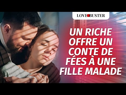 Il Transforme La Maladie D'une Fille En Conte De Fées | @LoveBusterFrance