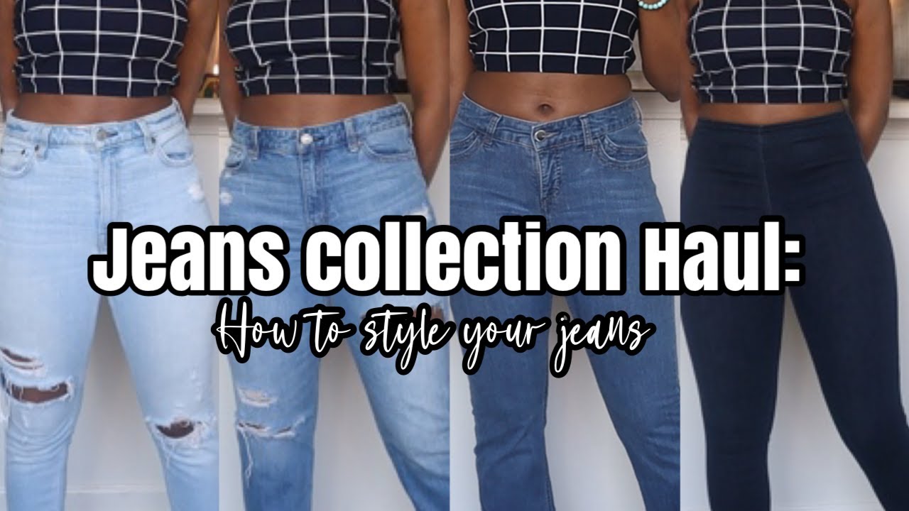 Jeans Collection Haul | How to style your jeans - YouTube