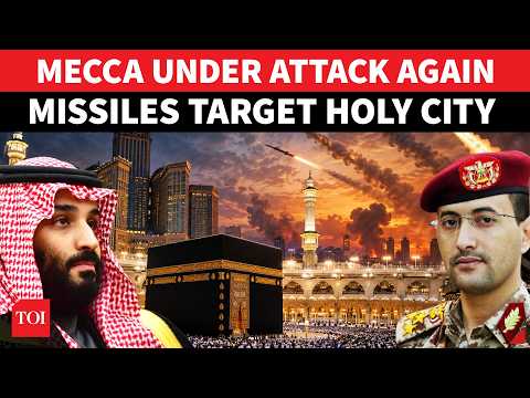MECCA IN DANGER: Houthi Missiles EXPLODE Near Holy City, Saudi Arabia Issues HIGHEST ALERT | Watch