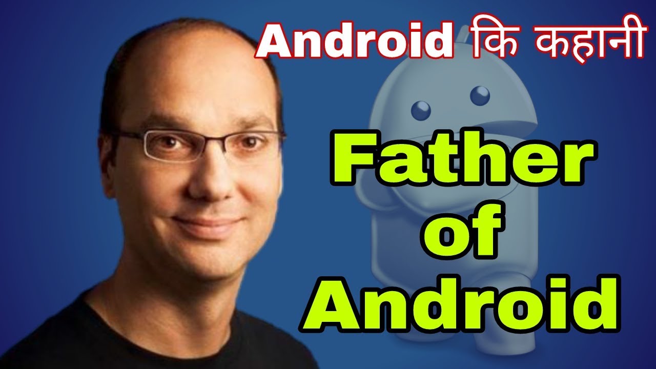 Father of android Andy Rubin in hindi - YouTube