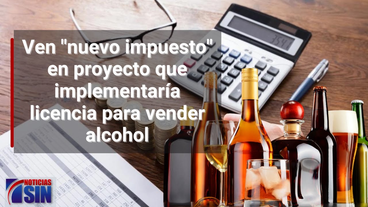 Ven "nuevo impuesto" en proyecto que implementaría licencia para vender ...