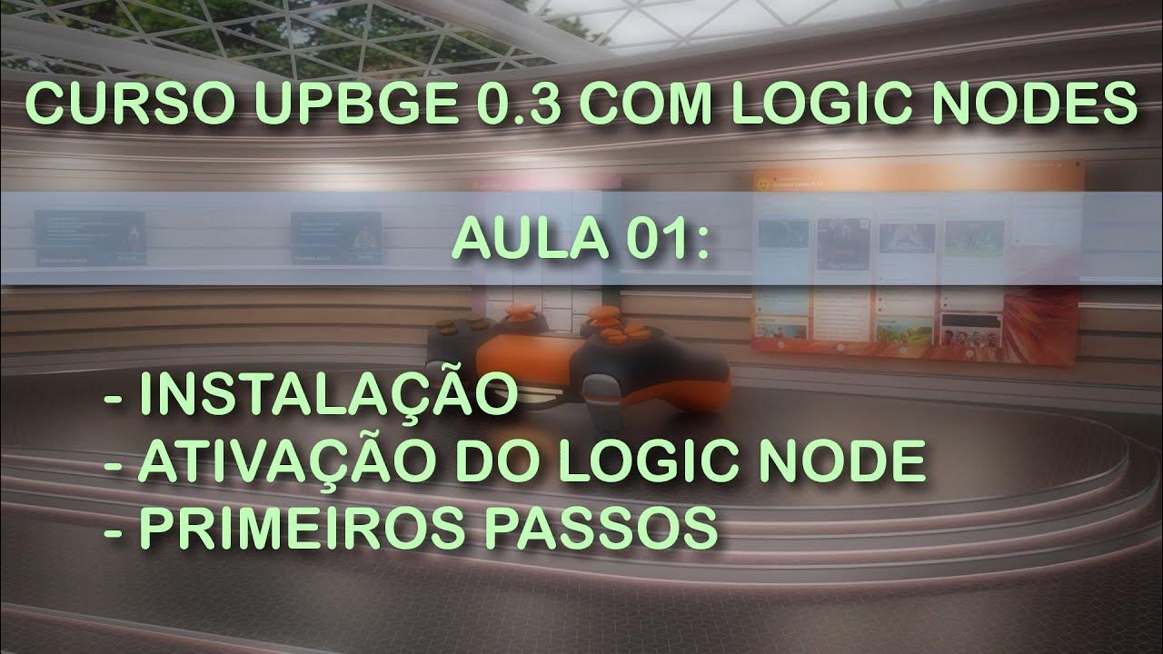 Curso UPBGE 0.3 - Aula 01: Instalando e Configurando - YouTube