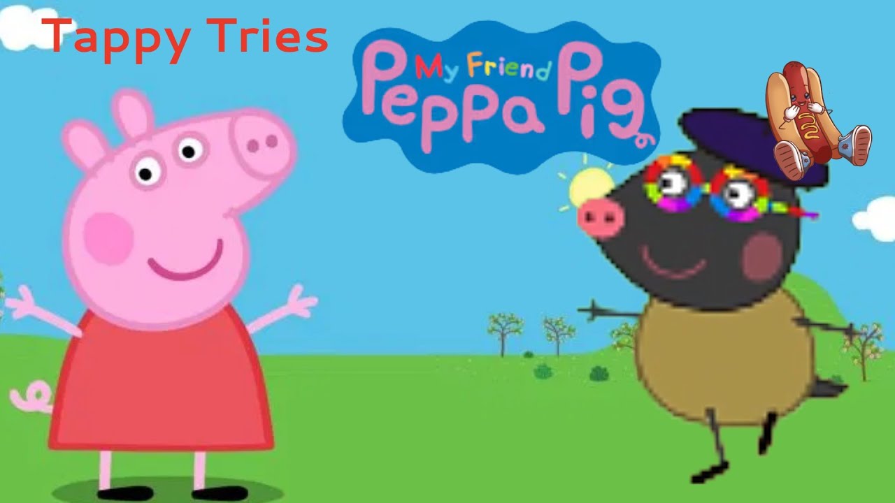 Tappy Tries - My Friend Peppa Pig - YouTube