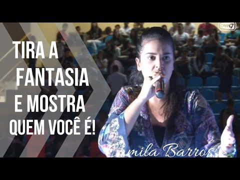 Camila Barros - Tira a Fantasia, mostra quem voce é!