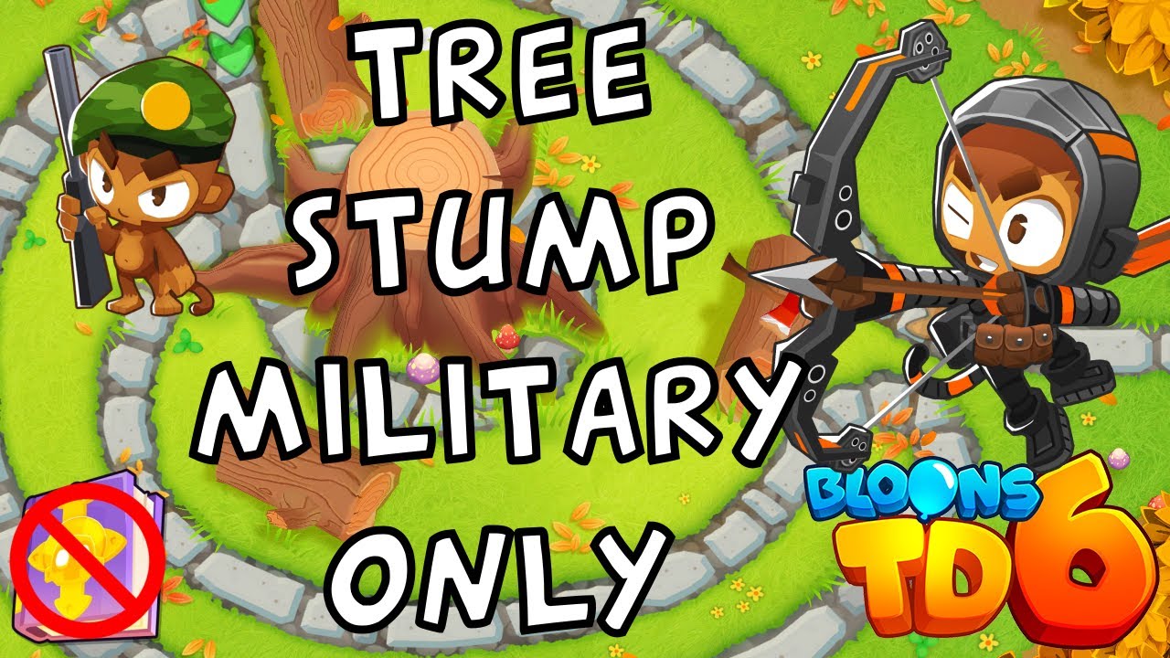 Bloons TD 6 | Tree Stump Military Only | No MK No Powers | Guide ...