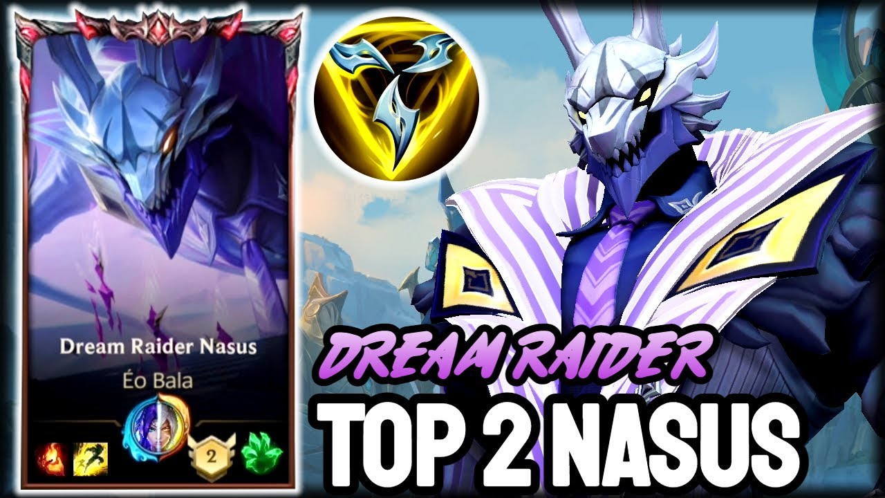 DREAM RAIDER NASUS TOP 2 | Grandmaster Ranked | Wild Rift - YouTube