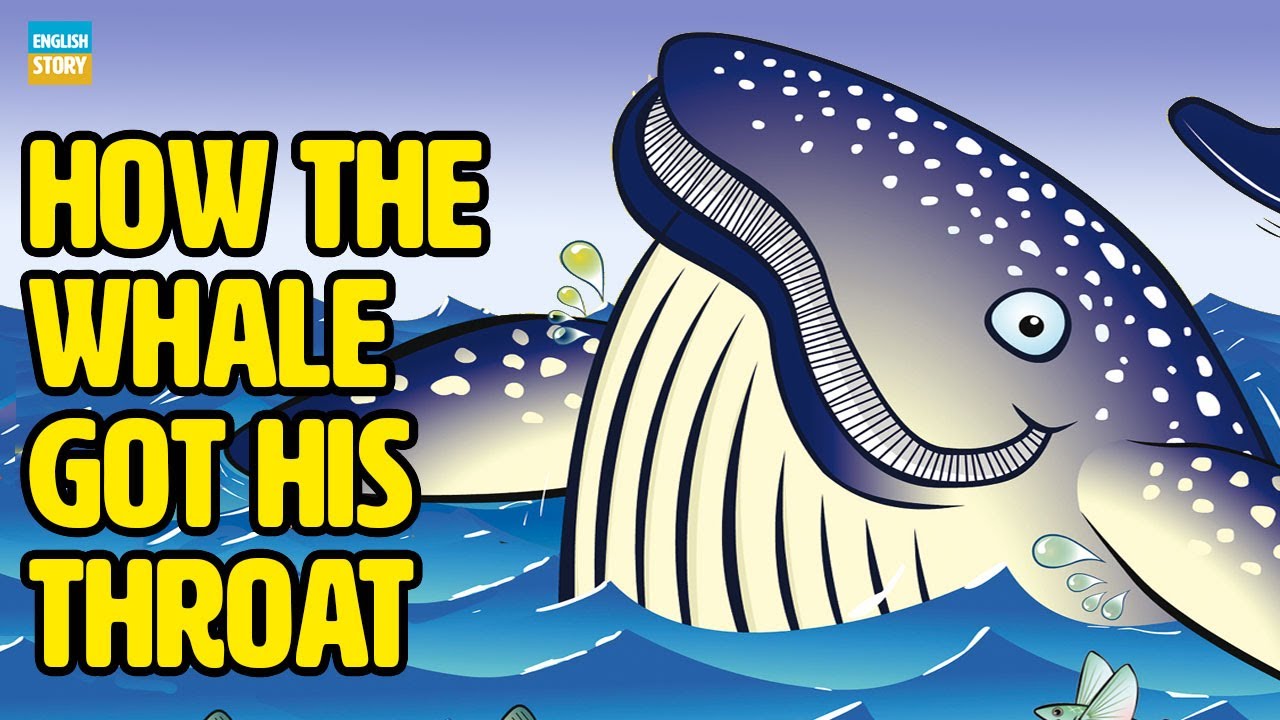 How the Whale Got His Throat - Rudyard Kipling - Just So Stories ...