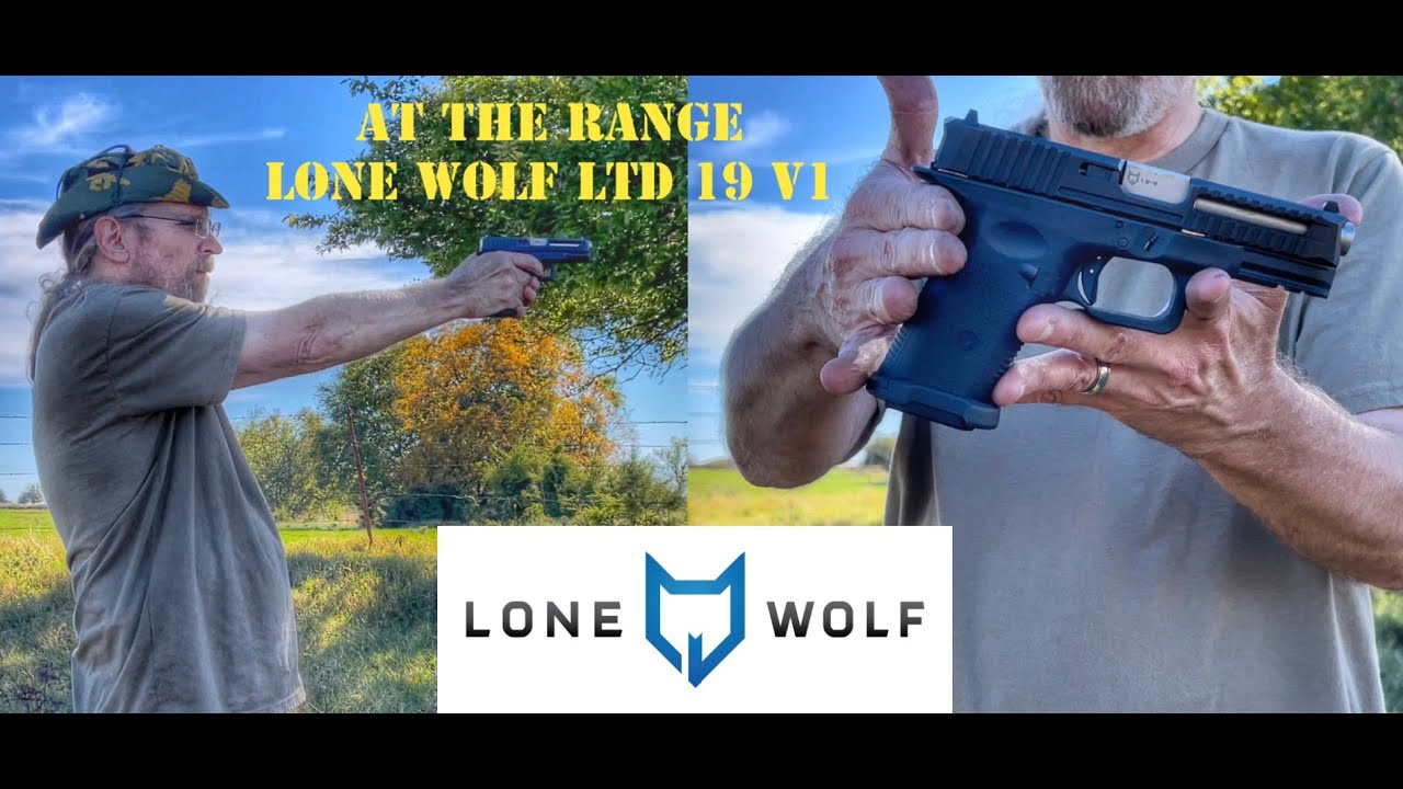 AT THE RANGE….Lone Wolf LTD 19 V1 - YouTube