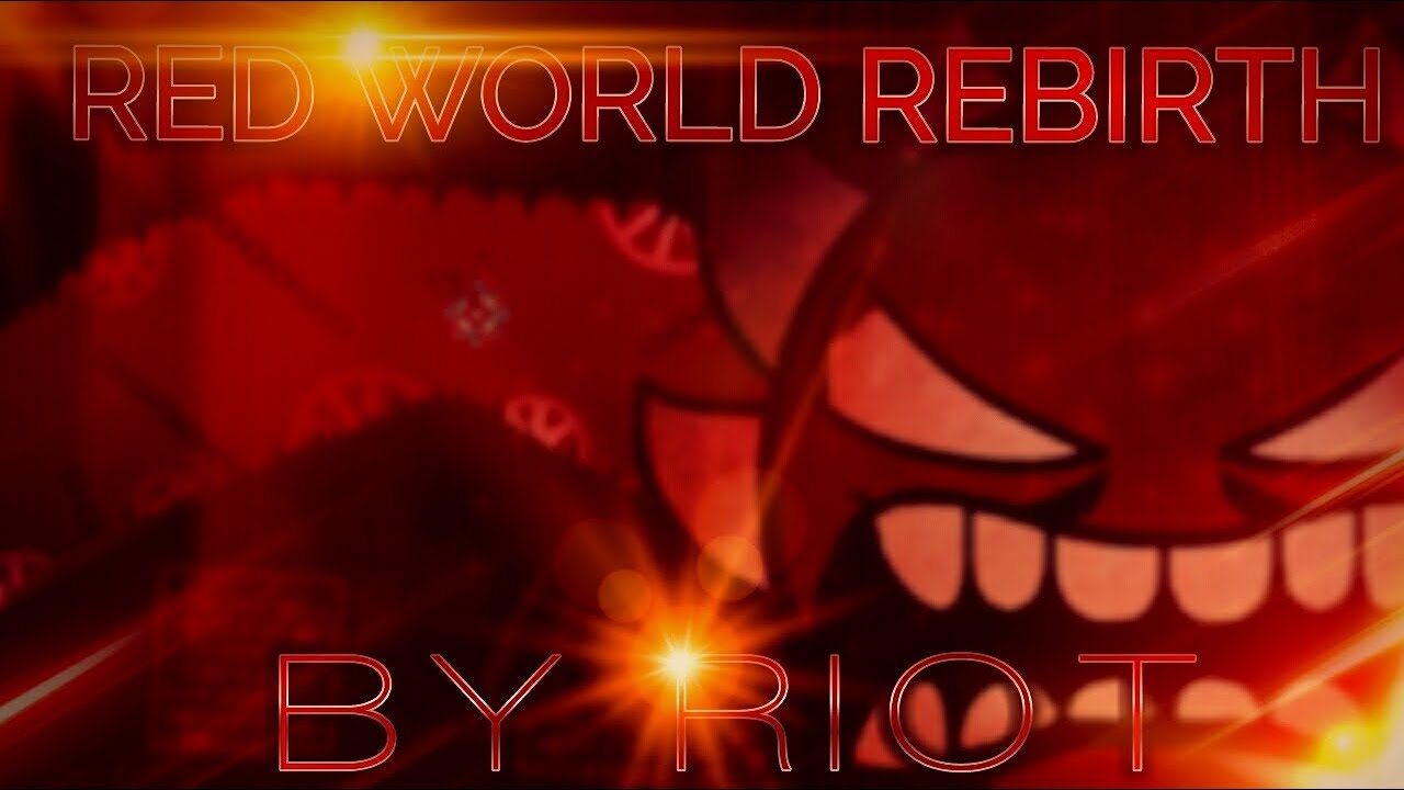 Geometry Dash Extreme Demon | Red World Rebirth (Riot) - YouTube