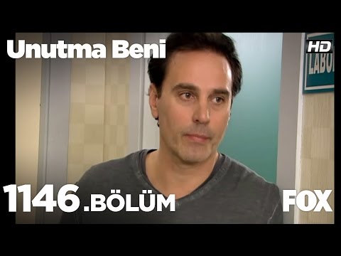 Unutma Beni 1146. Bölüm