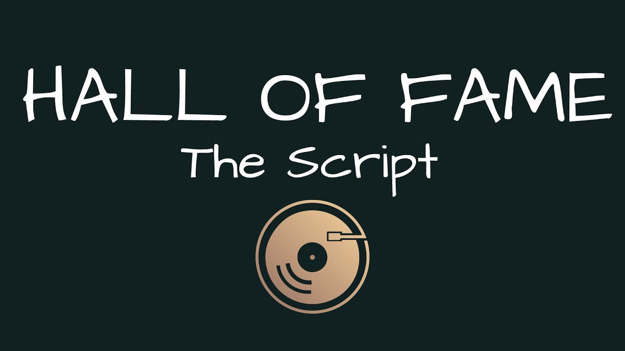 Hall of Fame - The Script (Lyrics) - YouTube