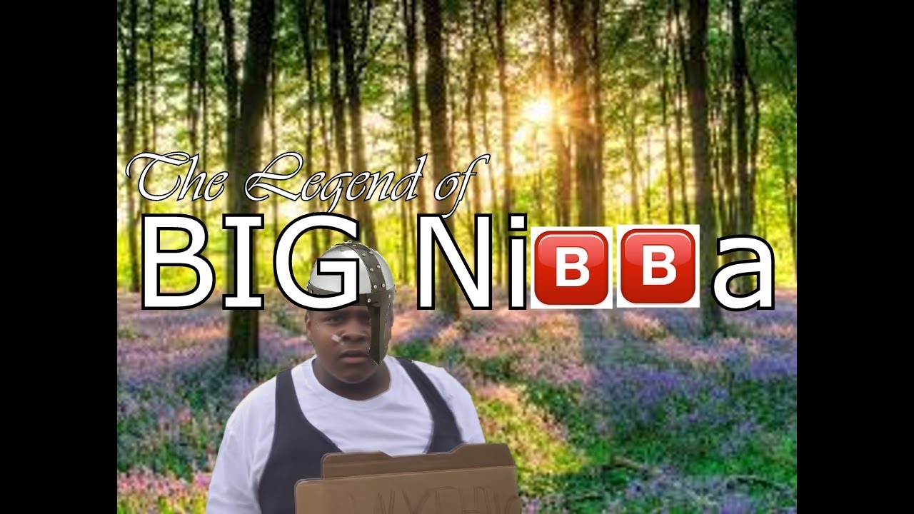 The Legend of Big NiBBa - YouTube